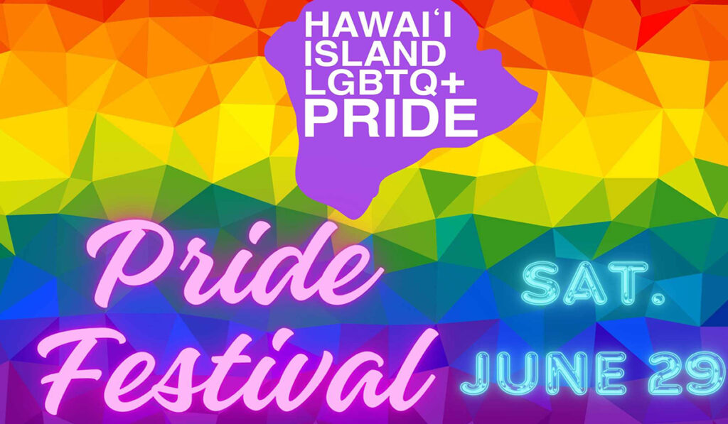 Hawaiʻi Island LGBTQ Pride - Hawaii LGBT Legacy Foundation