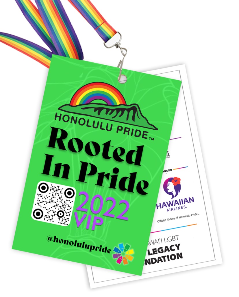 2022 VIP Pass - Hawaii LGBT Legacy Foundation