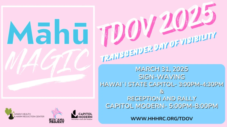 Māhū Magic: Transgender Day of Visibility - Hawaii LGBT Legacy Foundation